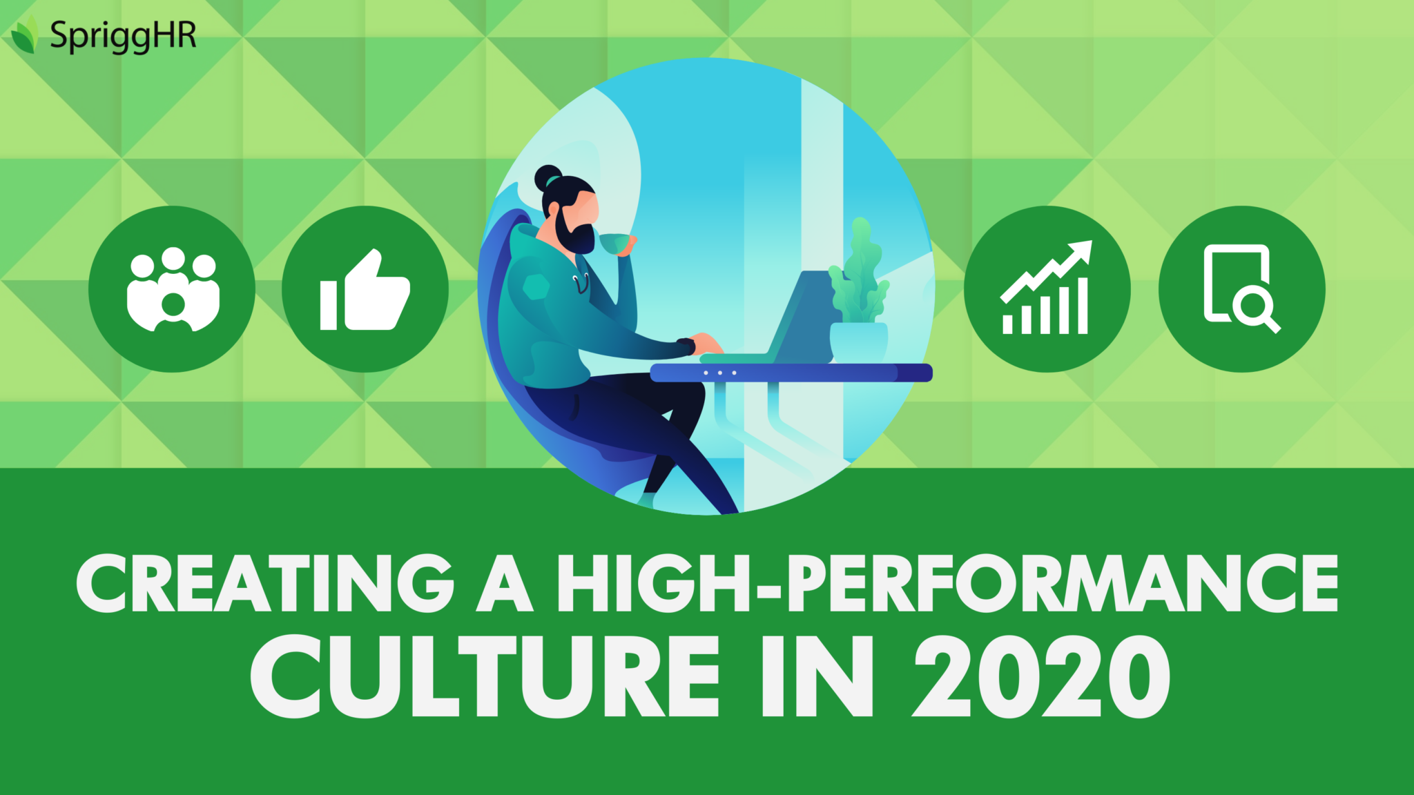 Creating a High-Performance Culture in 2020 • SpriggHR