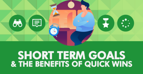 Short-Term Goals & the Benefits of Quick Wins • SpriggHR