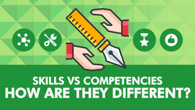 Skills vs Competencies - How Skills and Competencies Are Different ...