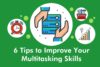 6 Tips to Improve Your Multitasking Skills • SpriggHR