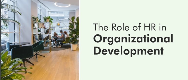 The Role of HR in Organizational Development • SpriggHR